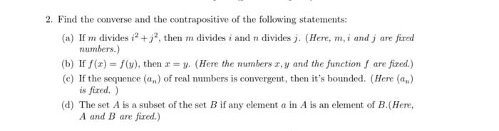 Solved 2. Find the converse and the contrapositive of the | Chegg.com