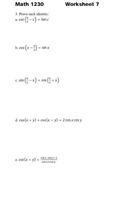 Solved 3. Prove each identity: a. cot(2π−c)=tanc b. | Chegg.com
