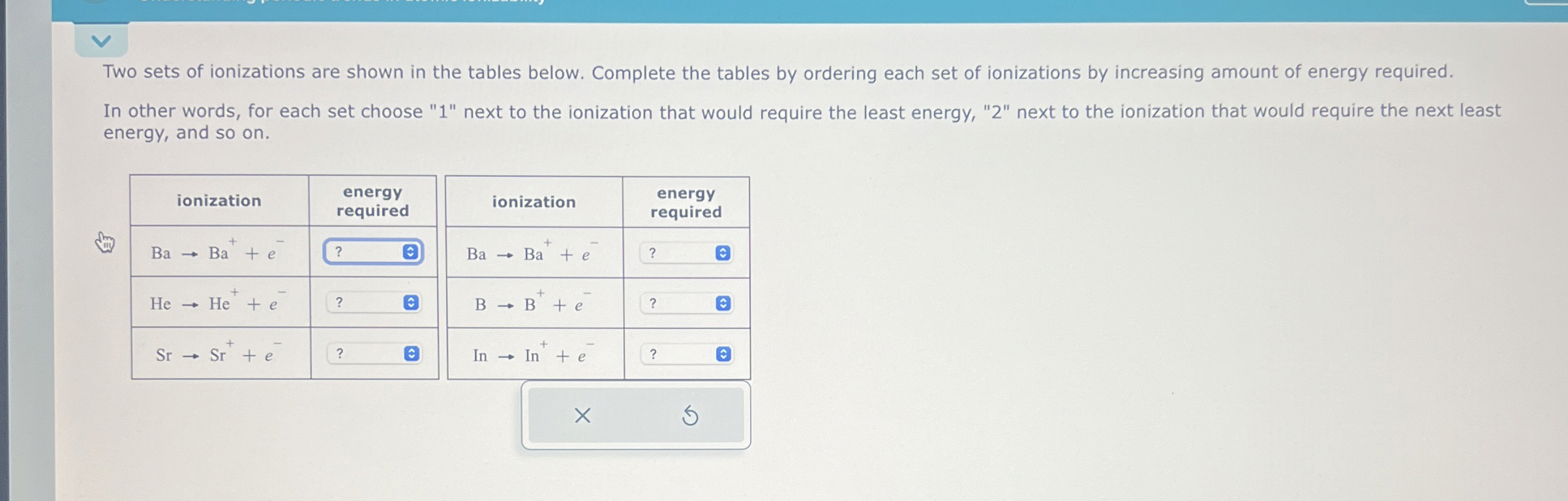 Solved Two sets of ionizations are shown in the tables | Chegg.com