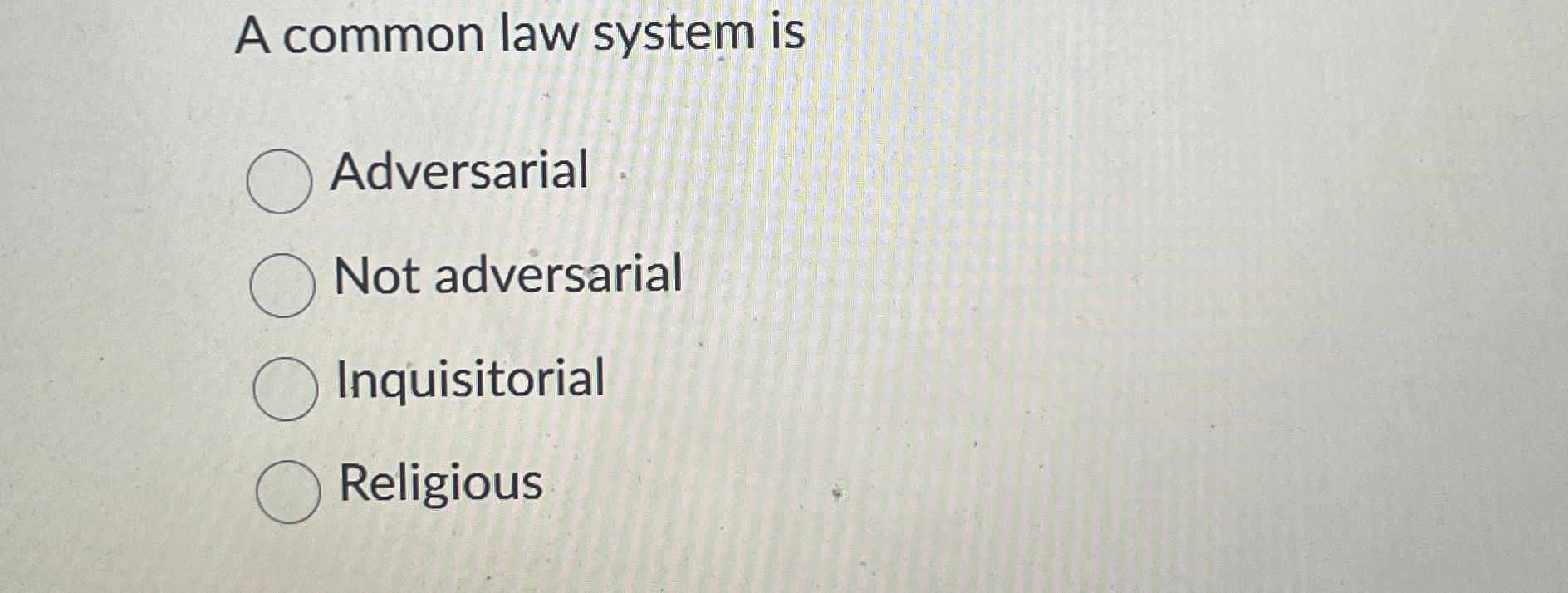 Solved A common law system isAdversarialNot | Chegg.com