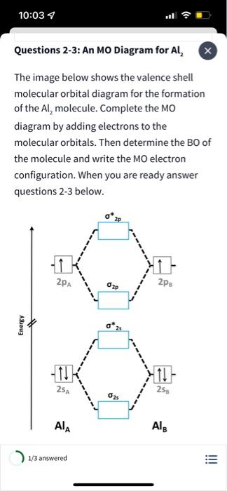 Solved 10:03 4 Questions 2-3: An MO Diagram for AL, х The | Chegg.com