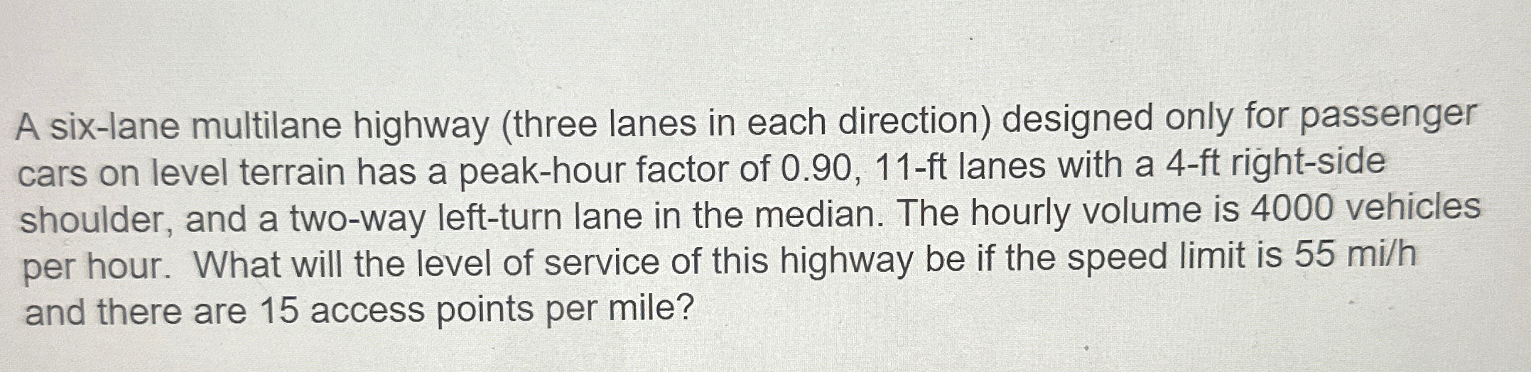 Solved A six-lane multilane highway (three lanes in each | Chegg.com