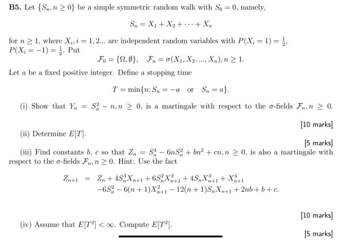 Solved B5. Let {Sn,n≥0} be a simple symmetric random walk | Chegg.com