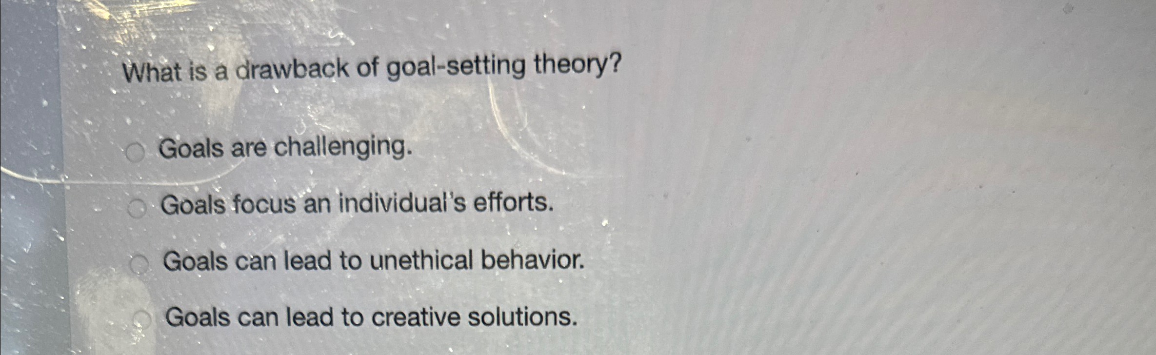 Solved What is a drawback of goal-setting theory?Goals are | Chegg.com