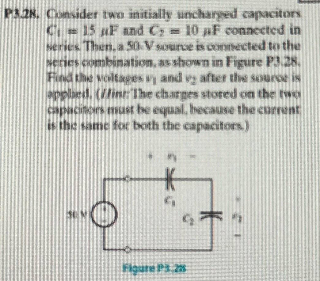 Solved P328. ﻿Consider two initially uncharged capacitors | Chegg.com