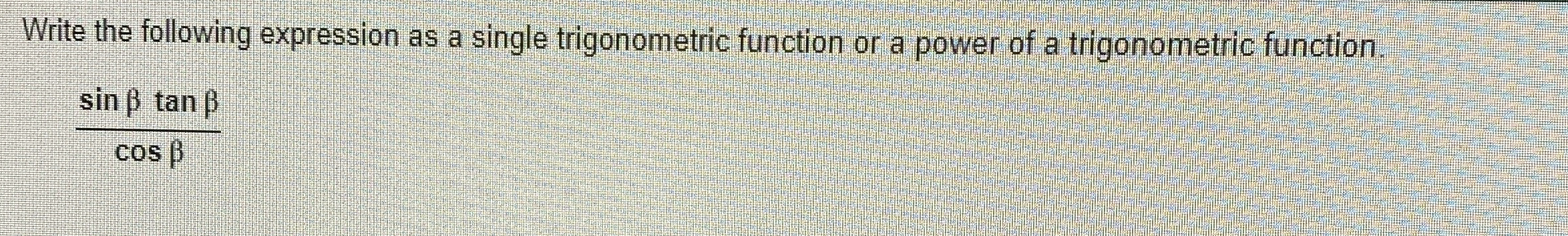 Solved by an EXPERT How to solve Write the following expression as a | Chegg.com