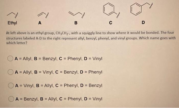 Solved Ethyl A B с D At left above is an ethyl group, | Chegg.com