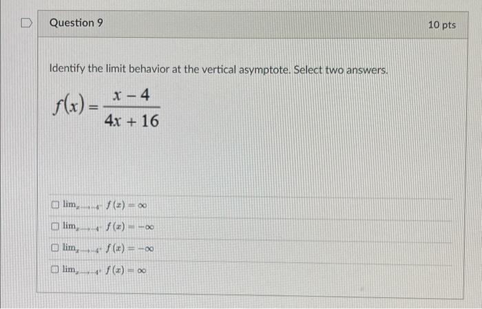 Solved Identify the limit behavior at the vertical | Chegg.com