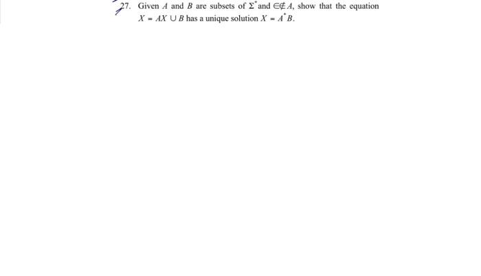 Solved 27. Given A and B are subsets of Σ∗ and ∈∈/A, show | Chegg.com
