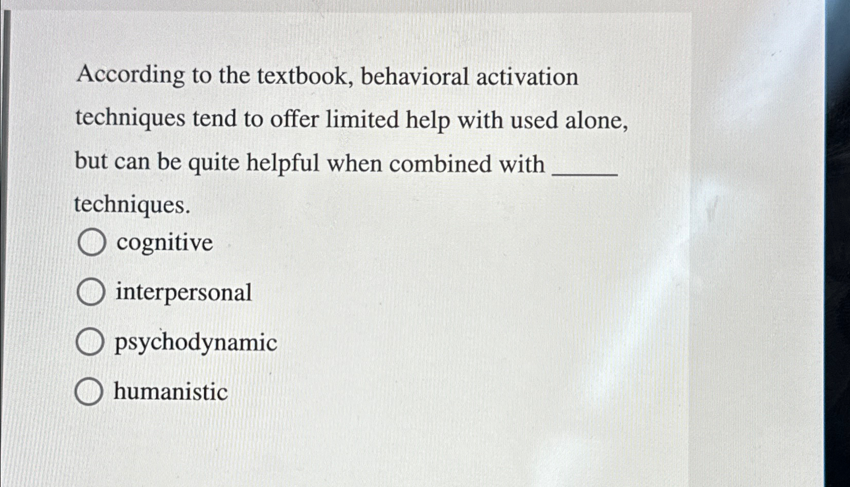 Solved According to the textbook, behavioral activation | Chegg.com