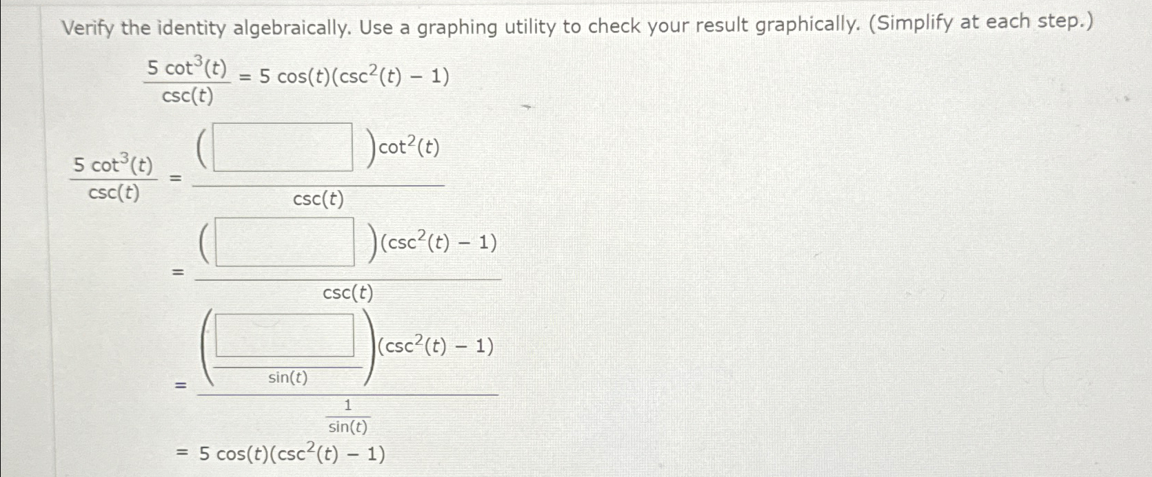 Solved Verify the identity algebraically. Use a graphing | Chegg.com