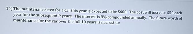 Solved The maintenance cost for a car this year is expected | Chegg.com