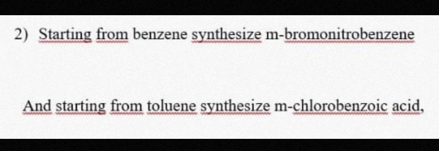 Solved 2) Starting from benzene synthesize | Chegg.com