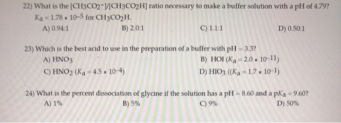 Solved 22) What is the [CH3CO2-1/[CH3CO2H] ratio necessary | Chegg.com