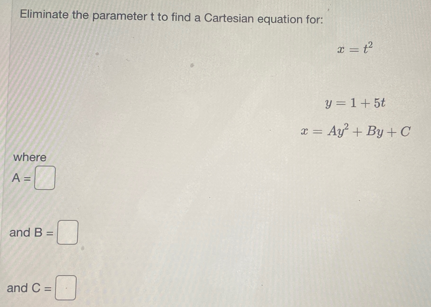 Solved Eliminate The Parameter T ﻿to Find A Cartesian