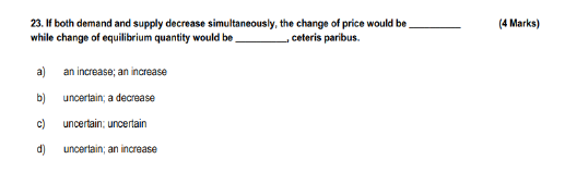 Solved If both demand and supply decrease simultaneously, | Chegg.com