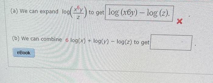 Solved (a) We can expand log(zx6y) to get (b) We can combine | Chegg.com
