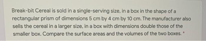 Solved Break-bit Cereal is sold in a single-serving size, in | Chegg.com