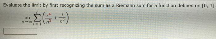 Solved Evaluate the limit by first recognizing the sum as a | Chegg.com