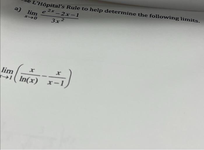 Solved a) limx→03x2e2x−2x−1 limx→1(ln(x)x−x−1x) | Chegg.com