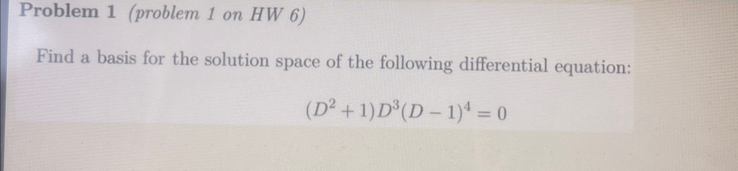 Solved Problem 1 (problem 1 ﻿on HW 6)Find a basis for the | Chegg.com