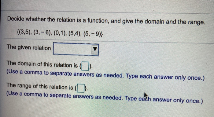 Solved Decide whether the relation is a function, and give | Chegg.com