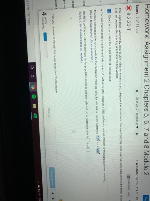 Solved Say Homework: Assignment 2 Chapters 5, 6, 7 and 8 | Chegg.com Solved Say Homework: Assignment 2 Chapters 5, 6, 7 and 8 | Chegg.com