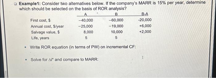 Solved Example1: Consider two alternatives below. If the | Chegg.com