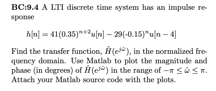 Solved BC:9.4 ﻿A LTI discrete time system has an impulse | Chegg.com