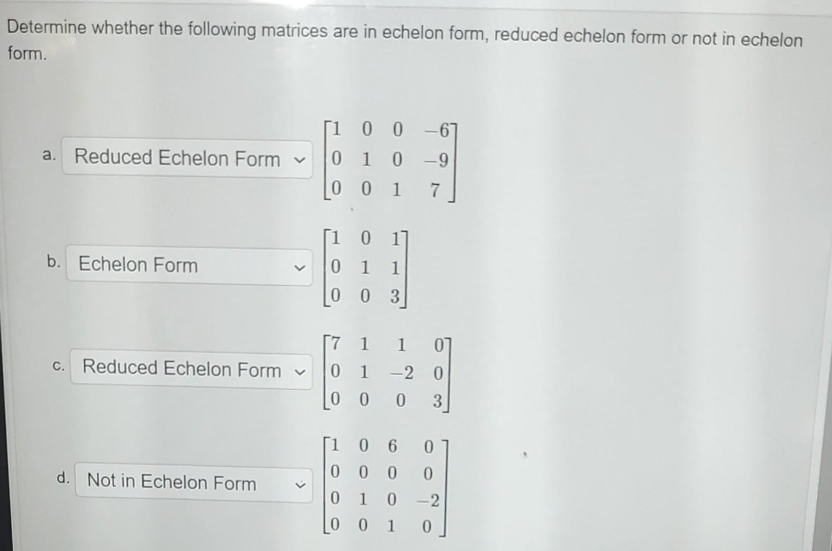 Solved Determine whether the following matrices are in | Chegg.com