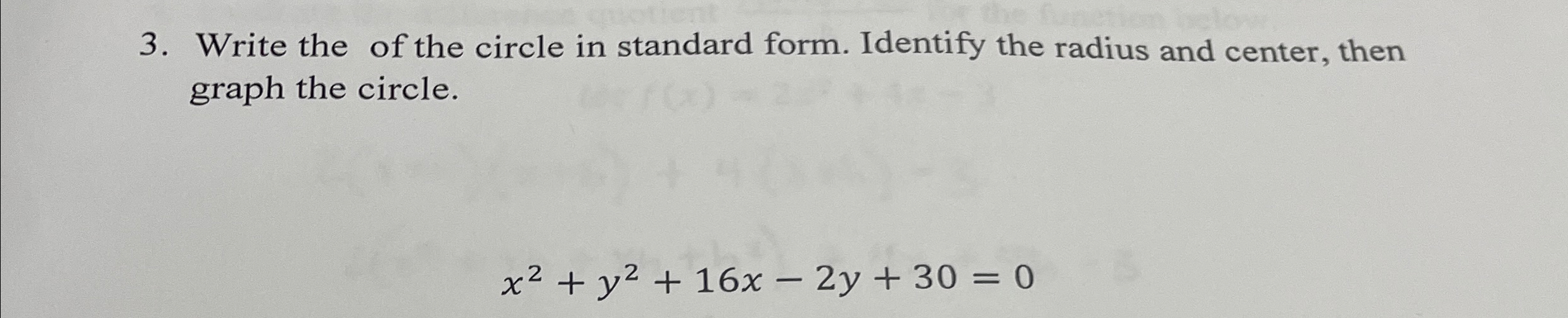 Solved Write the of the circle in standard form. Identify | Chegg.com