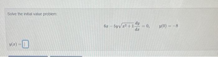 Solved Solve the initial value problem: | Chegg.com