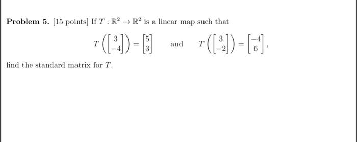 Solved Problem 5. [15 points] If T:R2→R2 is a linear map | Chegg.com