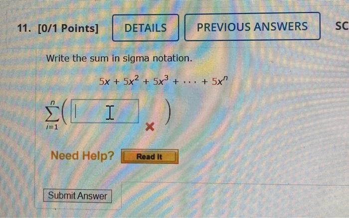 Solved Write the sum in sigma notation. 5x+5x2+5x3+⋯+5xn | Chegg.com