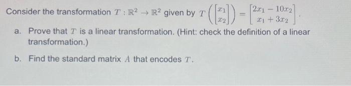 Solved Consider the transformation T:R2→R2 given by | Chegg.com