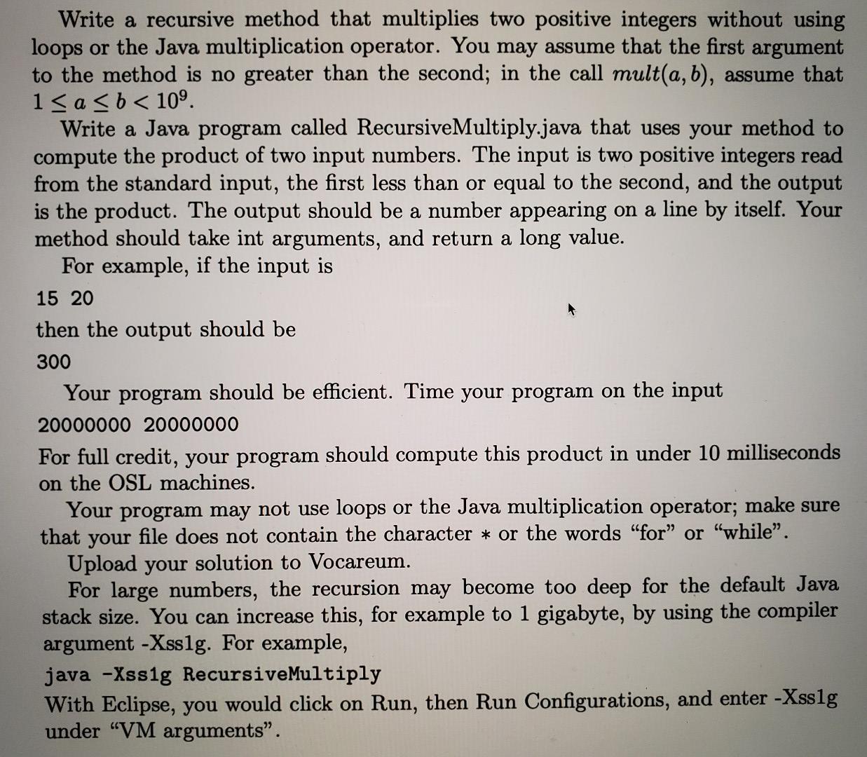 Solved Write a recursive method that multiplies two positive | Chegg.com