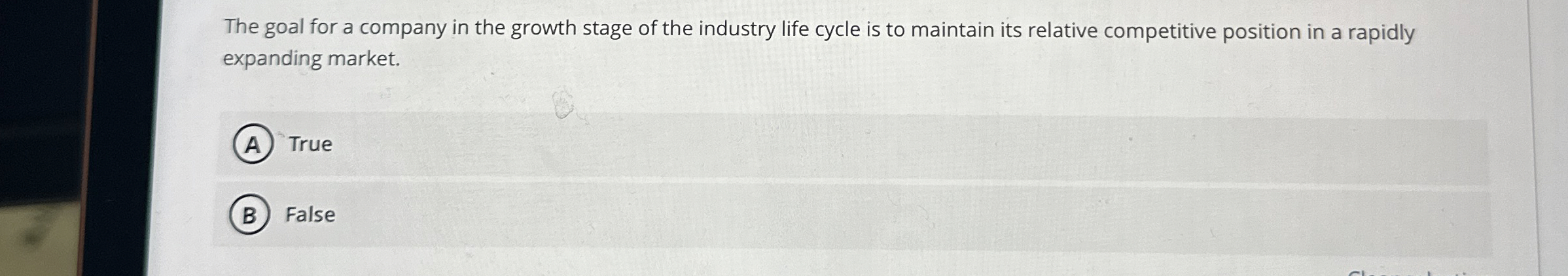 Solved The goal for a company in the growth stage of the | Chegg.com