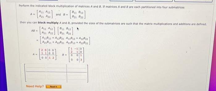 Solved Perform the indicated block multiplication of | Chegg.com