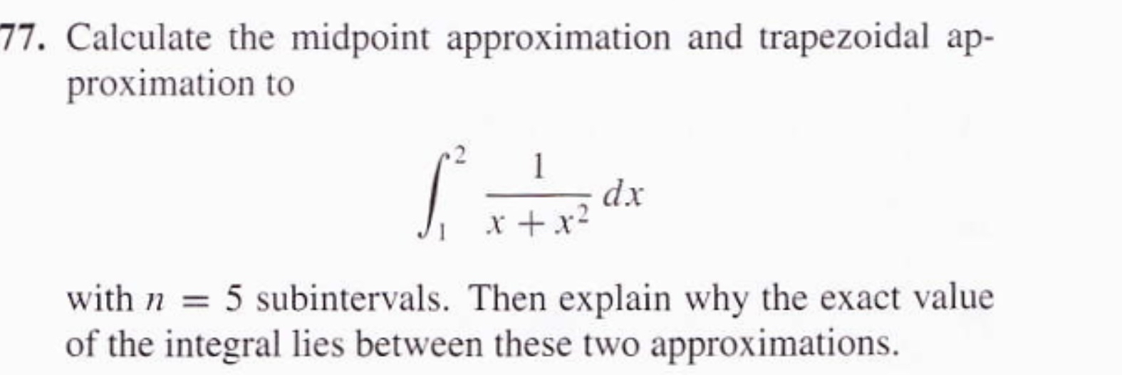 Solved Chapter 5 ﻿Q77. ﻿Calculate the midpoint approximation | Chegg.com