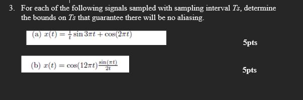 Solved For each of ﻿the following signals sampled with | Chegg.com