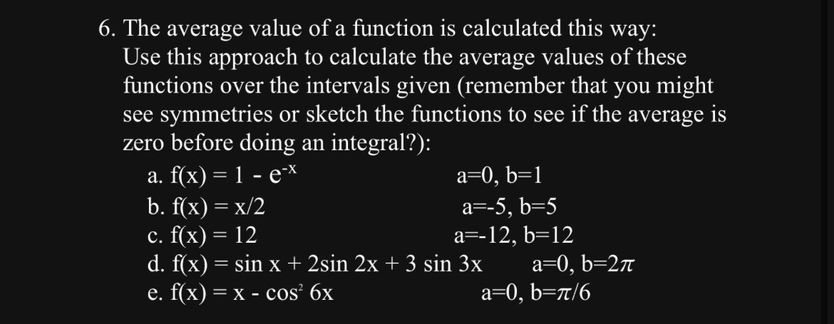 The average value of a function is calculated this | Chegg.com