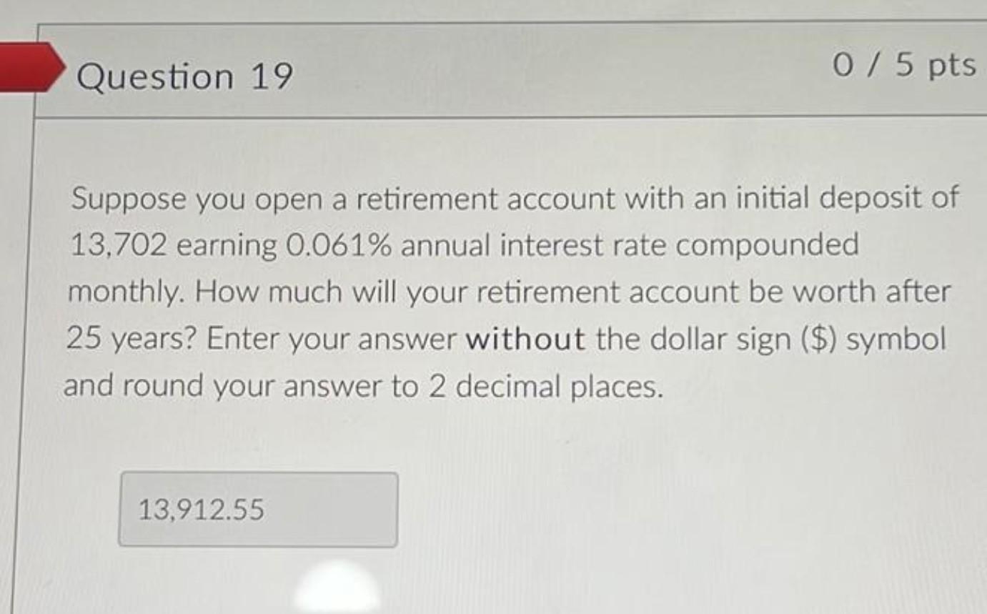 Solved suppose you open an retirement account with an | Chegg.com