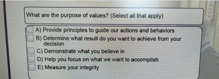 Solved What are the purpose of values? (Select all that | Chegg.com