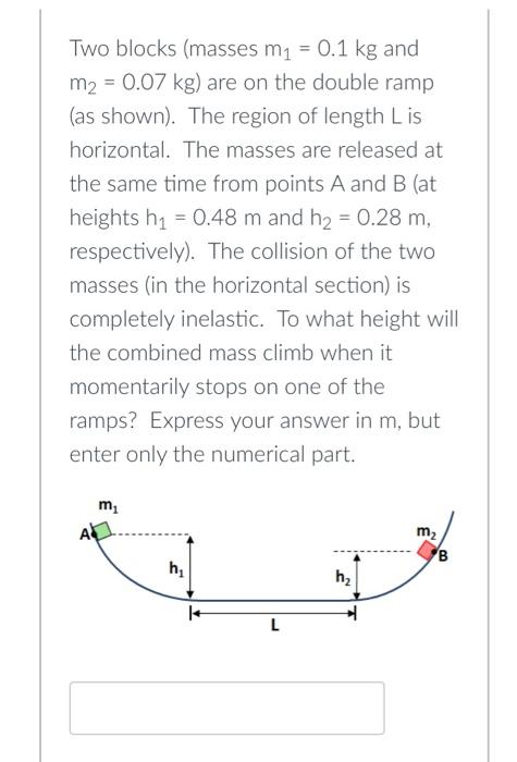Solved Two blocks (masses m1 = 0.1 kg and m2 = 0.07 kg) are | Chegg.com