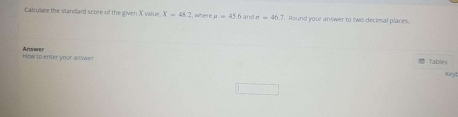 Solved Calculate the standard score of the given X value, X | Chegg.com