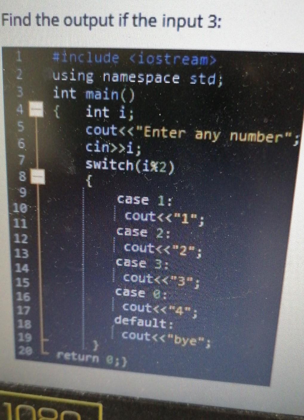 Solved Find The Output If The Input 3 1 Include 2 Using 1806