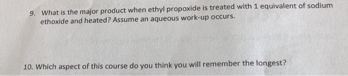 Solved 9. What is the major product when ethyl propoxide is | Chegg.com