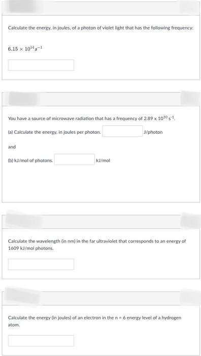 Solved Calculate the energy, in joules, of a photon of | Chegg.com
