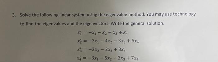 Solved Solve the following linear system using the | Chegg.com