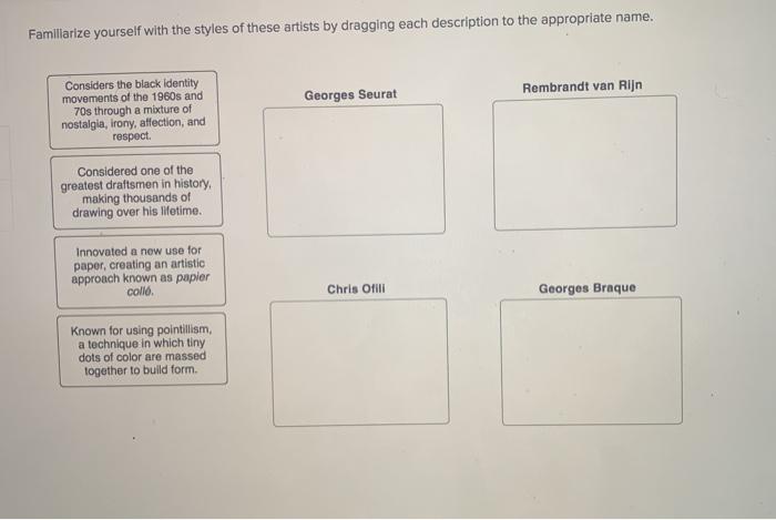 Solved Familiarize yourself with the styles of these artists | Chegg.com